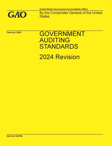 GAO Releases New Government Auditing Standards for 2024 | Government ...